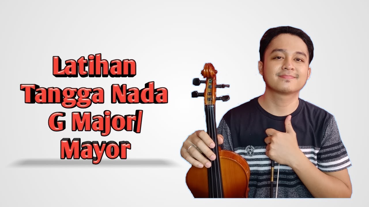 Cara Bermain Violin/Biola - Latihan Tangga Nada G Major/Mayor #3 - YouTube