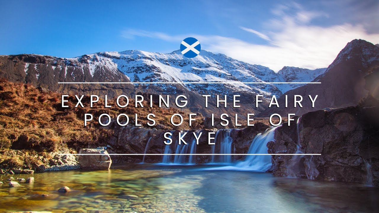 Secrets of the Scottish Highlands: Exploring the Fairy Pools of Isle of ...