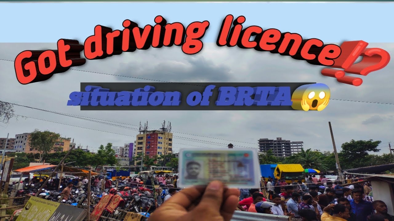 Collecting driving licence and now-a-days situation of BRTA. - YouTube