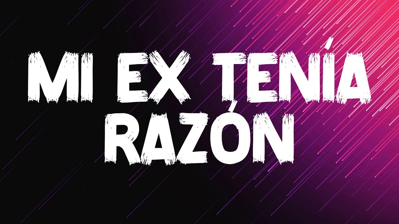 Karol G - Mi Ex Tenía Razón (Letra) - YouTube