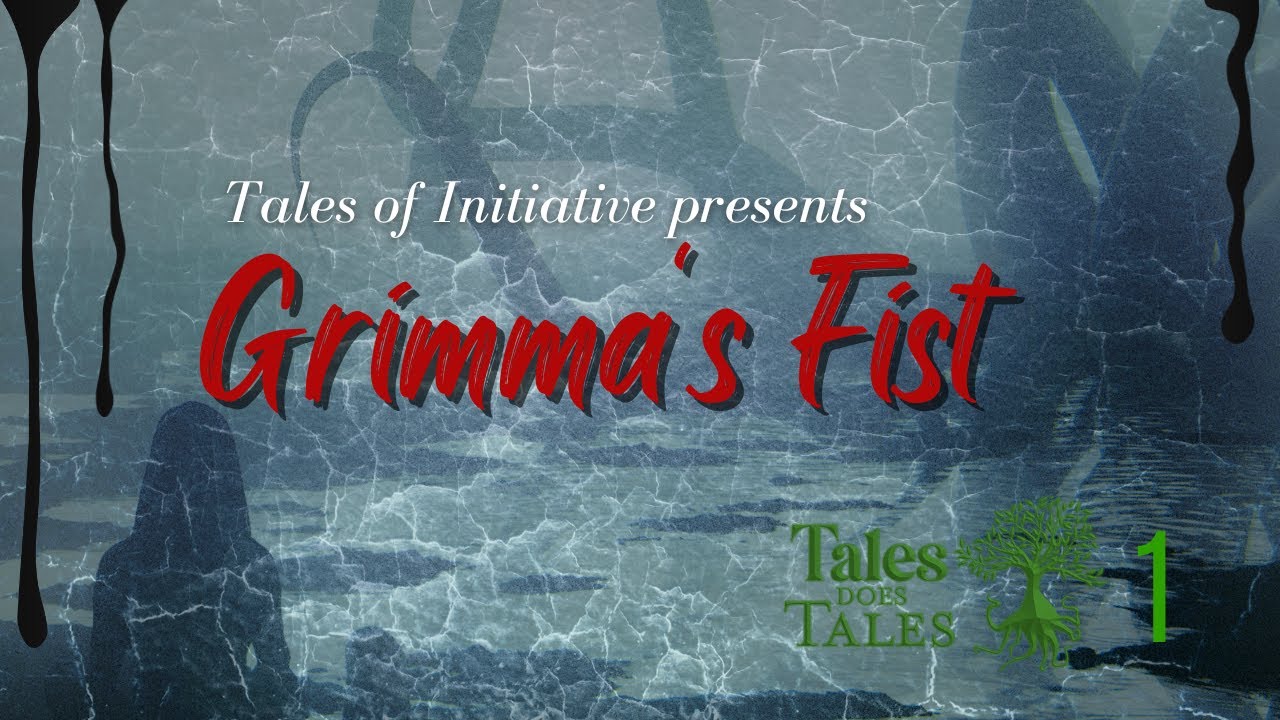 Grimma's Fist | A Tales Does Tales Side Story | S1-E1 | D&D 5e - YouTube