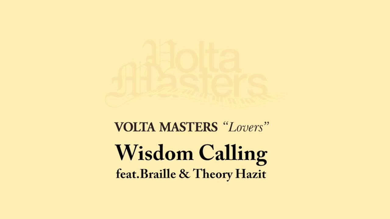 Volta Masters "Wisdom Calling feat.Braille & Theory Hazit" - YouTube