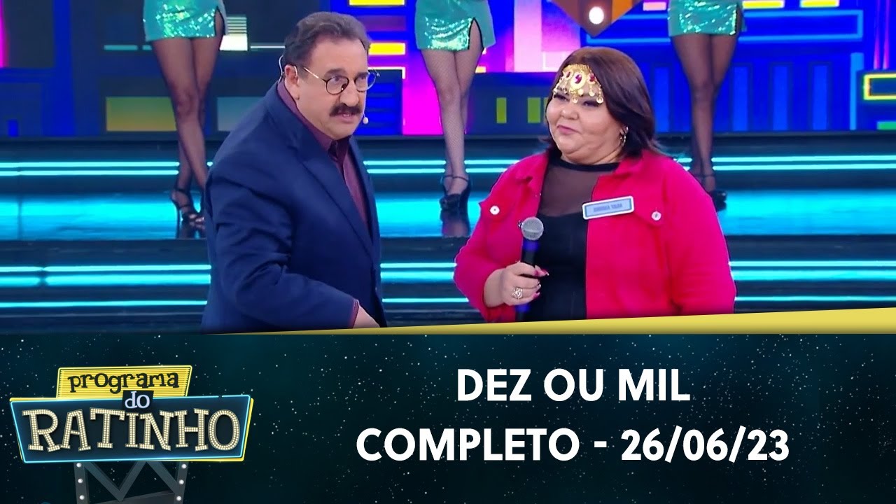 Dez ou Mil | Programa do Ratinho (26/06/23) - YouTube