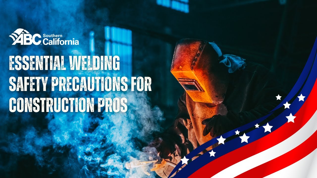 Essential Welding Safety Precautions for Construction Pros - YouTube