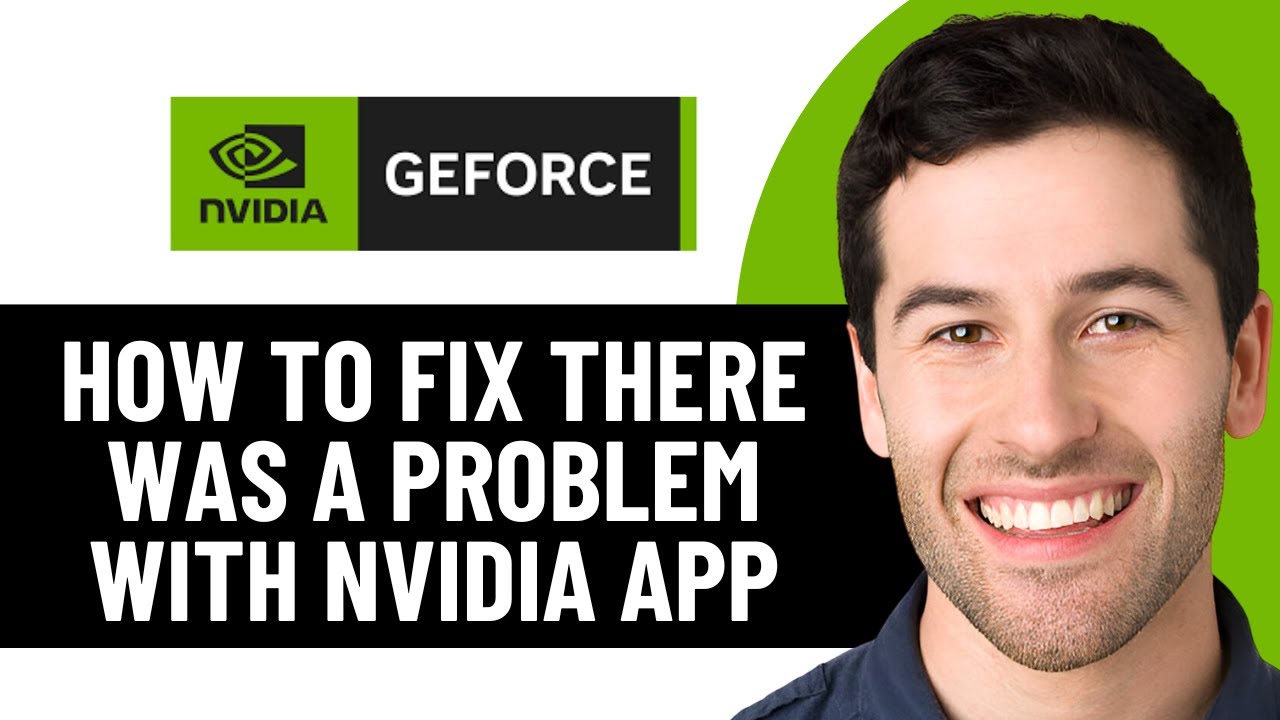 HOW TO FIX THERE WAS A PROBLEM WITH NVIDIA APP 2025! (EASY FIX) - YouTube