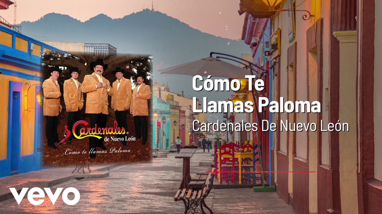 Cardenales De Nuevo León - Cómo Te Llamas Paloma (Audio) - YouTube