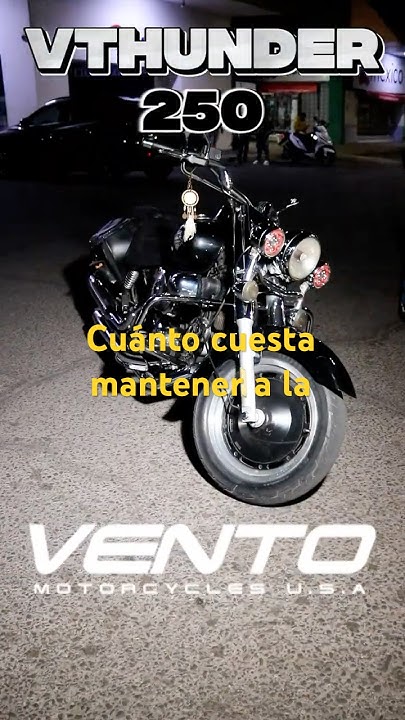 ¿CUANTO CUESTA MANTENER A LA VTHUNDER 250 POR VENTO? #moto #motosdeportivas #biker #vento # ...
