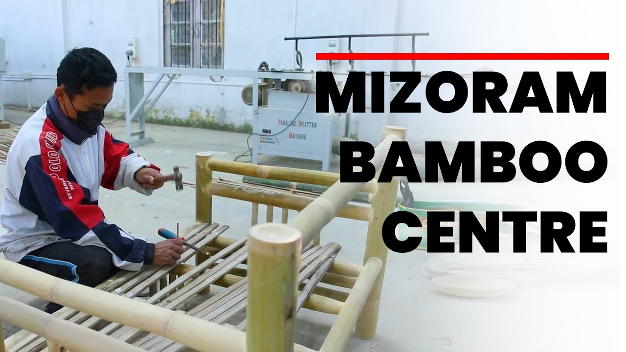 MIZORAM BAMBOO CENTRE - YouTube