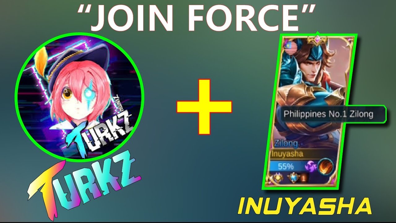 COLLAB "Inuyasha & Turkz" | JOIN FORCE | Top 1 Philippines/Global ...