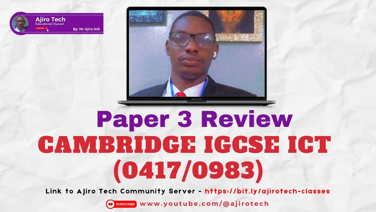 Cambridge IGCSE ICT (0417/0983) Paper 3 Review - YouTube