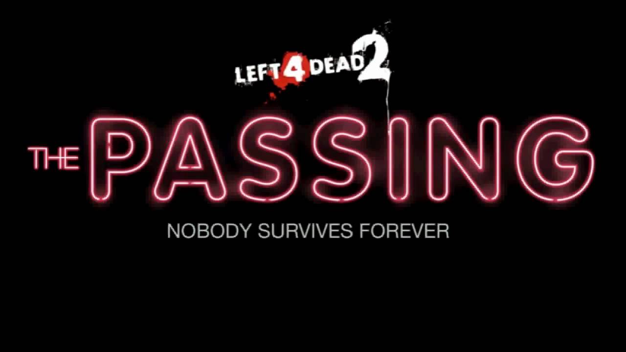 The Passing - Left 4 Dead Soundtrack - YouTube