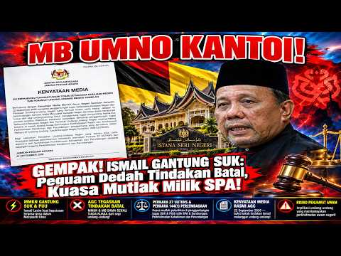 GEMPAK! ISMAIL GANTUNG SUK: Peguam Dedah Tindakan Batal, Kuasa Mutlak Milik SPA!