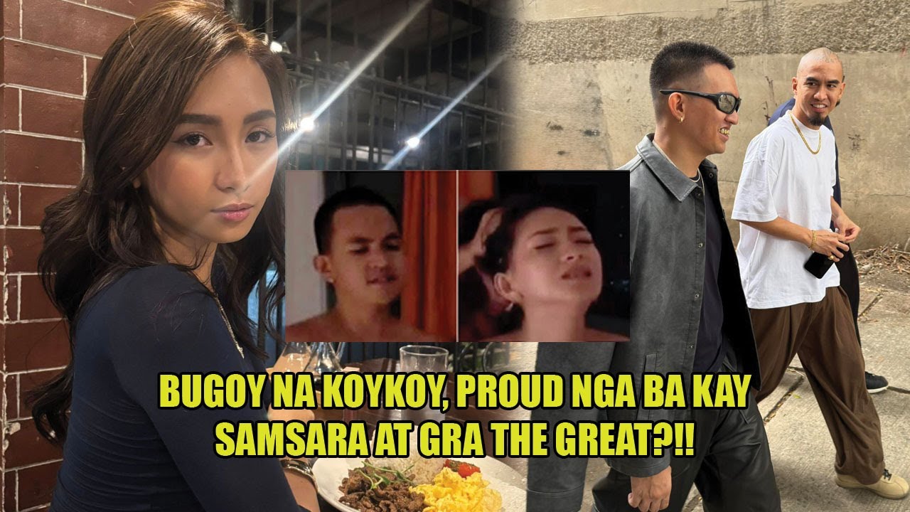 SAMSARA AT GRA THE GREAT VIRAL NGAYON! BUGOY NA KOYKOY PROUD?! - YouTube