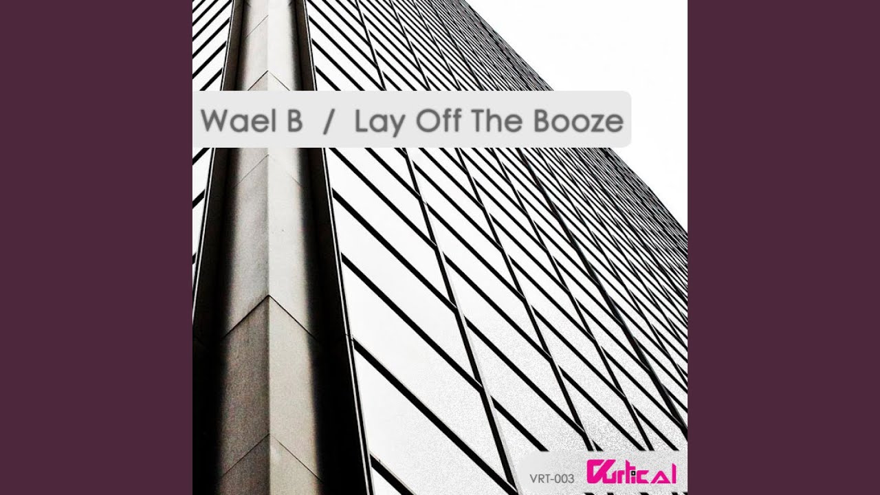 Lay Off The Booze - YouTube