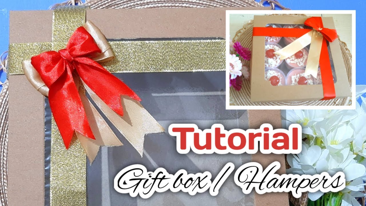 Tutorial membuat gift box / hampers menjadi lebih menarik - YouTube