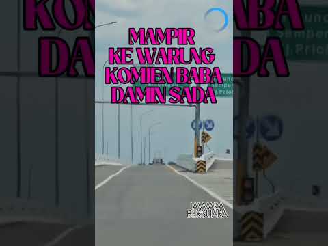 MAMPIR KE WARUNG KOMJEN BABA DAMIN SADA 
