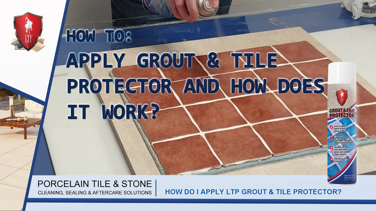 LTP - How to Apply Grout and Tile Protector - YouTube