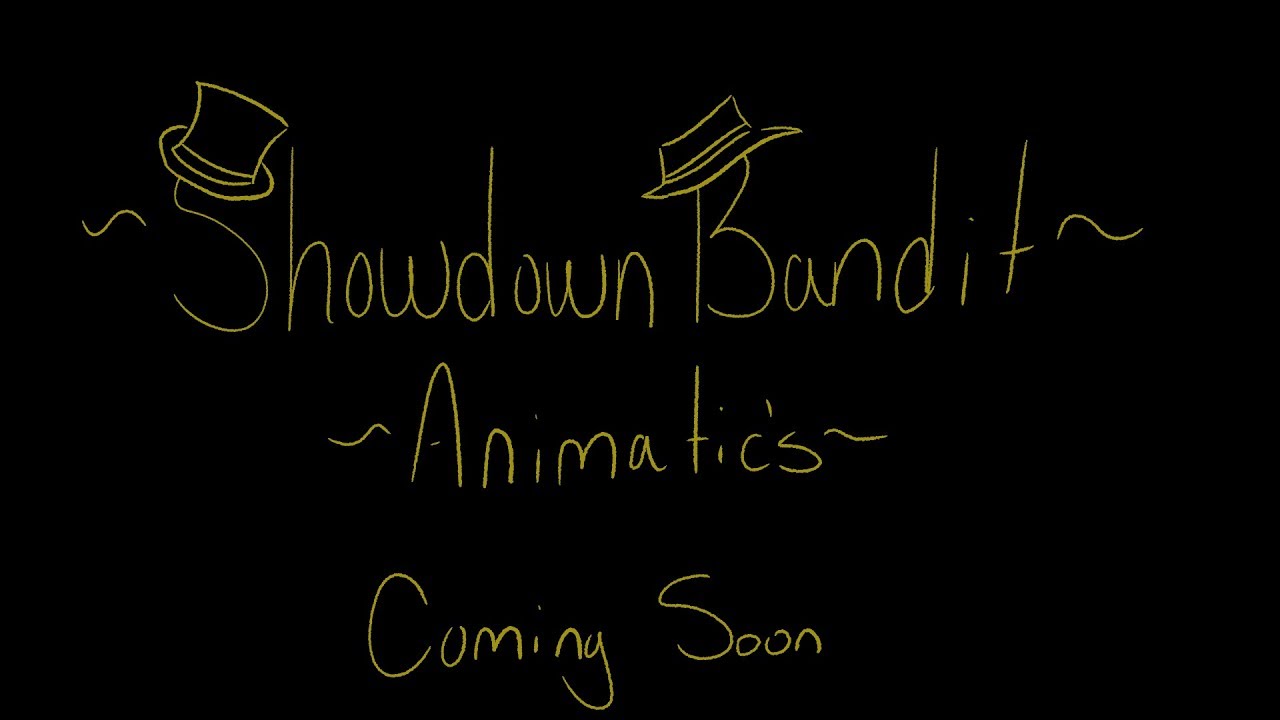 "Showdown Bandit" - Animatic Teaser - YouTube