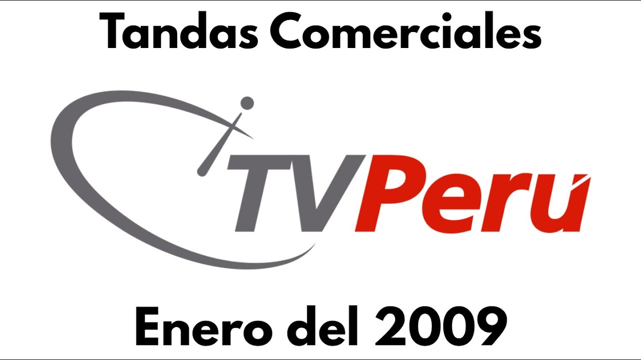 Tv Perú Tandas Comerciales Enero del 2009 - YouTube