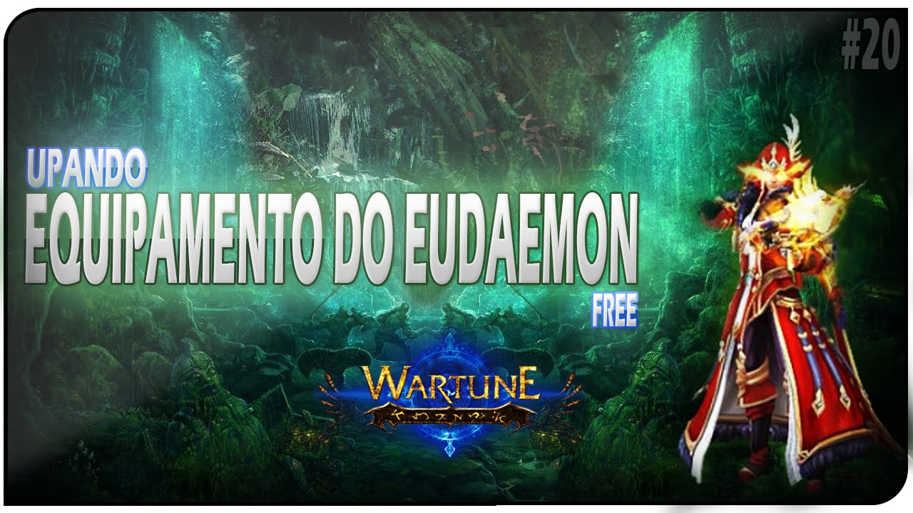 Wartune ACC Update #20: Upando Equipamento do Eudaemon/Guardião - YouTube