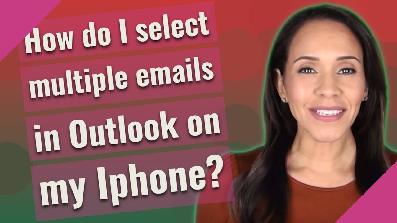 How Do I Select Multiple Emails In Outlook On My Iphone YouTube How Do I Select Multiple Emails In Outlook On My Iphone YouTube
