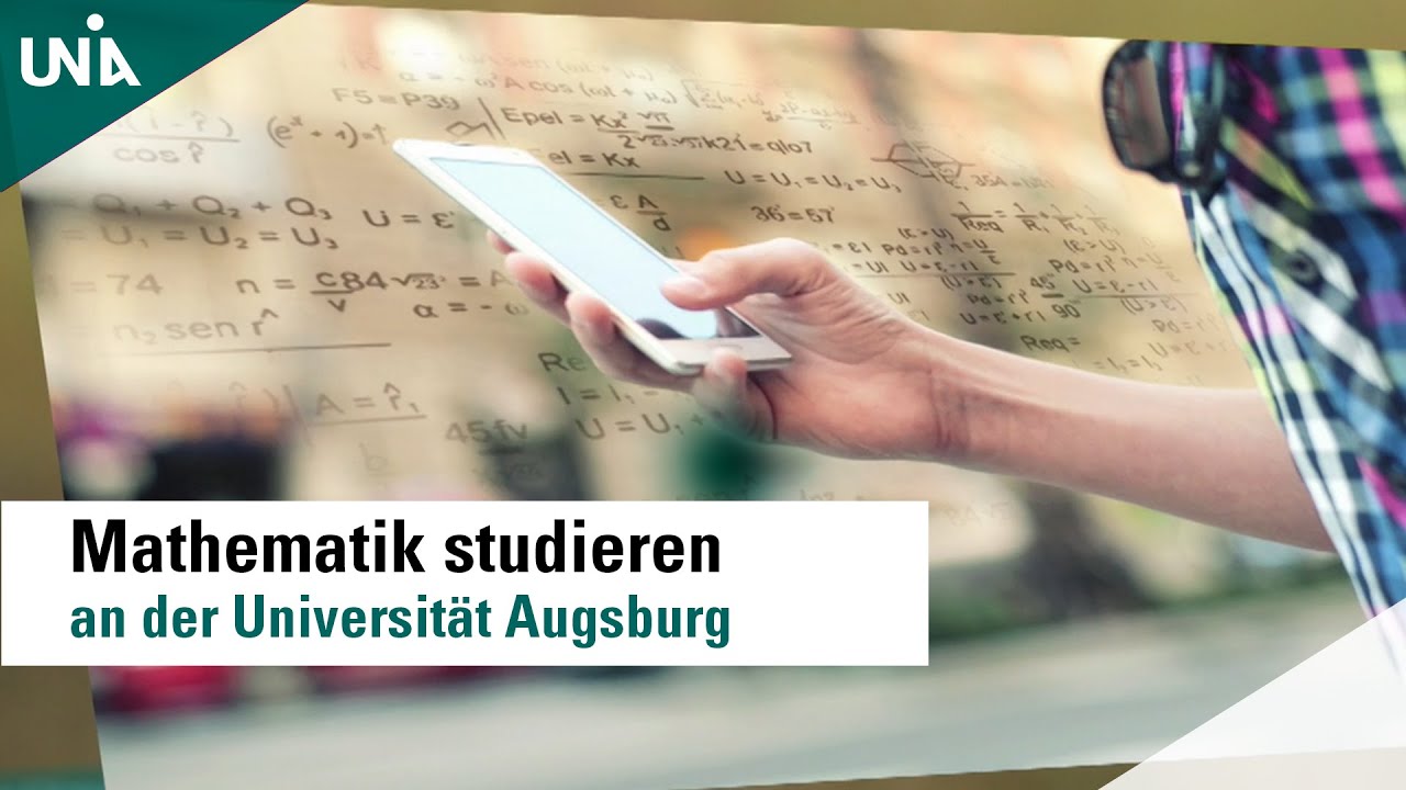 Mathematik studieren an der Universität Augsburg - YouTube