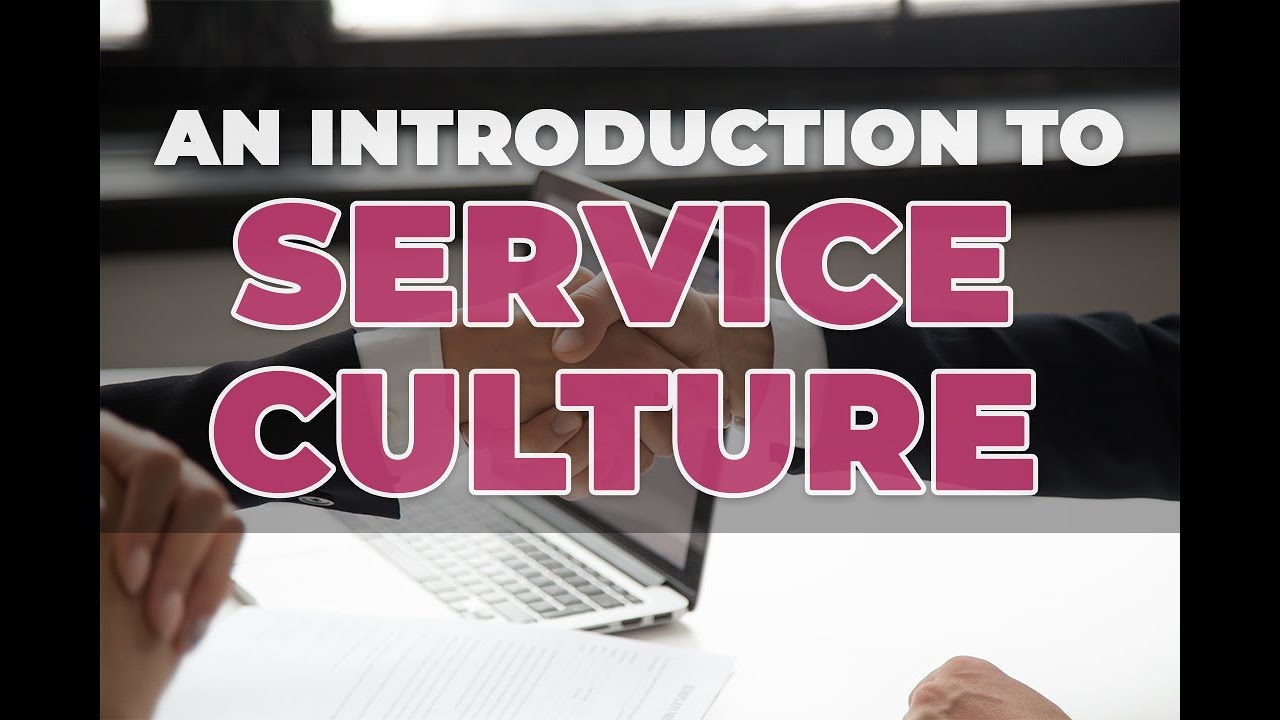 Introduction to Service Culture | Lesson 01 - YouTube