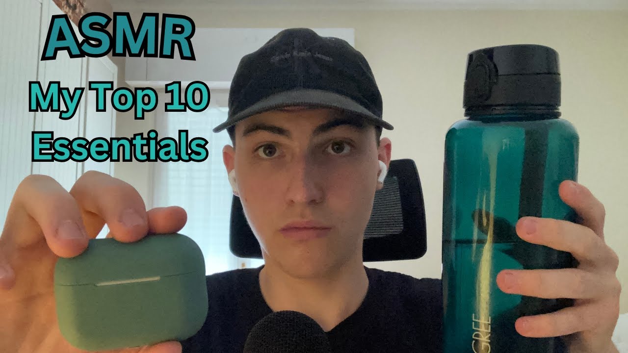 ASMR My Top 10 Essentials - YouTube