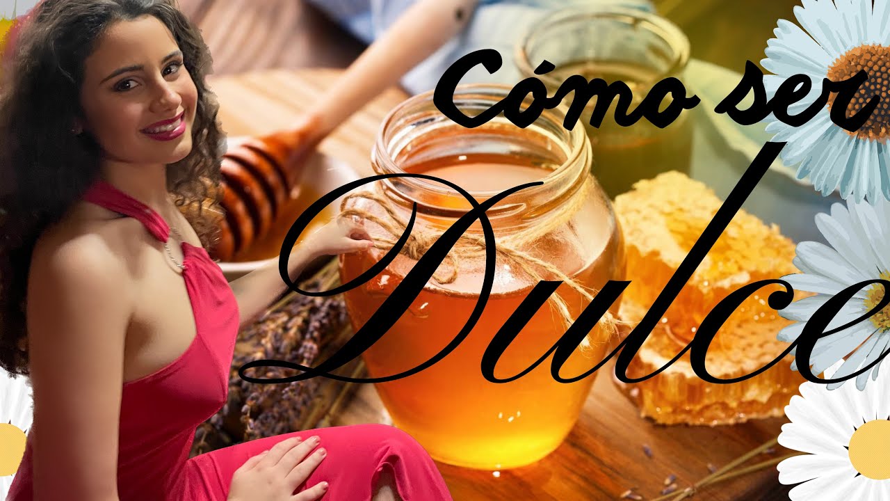 Como ser DULCE y FEMENINA. 🍯🍓Sé irresistiblemente dulce y encantarás a ...