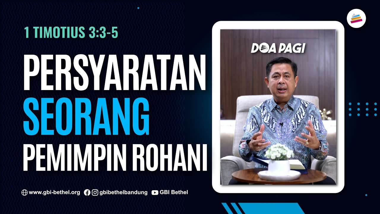 Doa Pagi • Persyaratan Seorang Pemimpin Rohani • Pdt. Dr. Rubin Adi ...