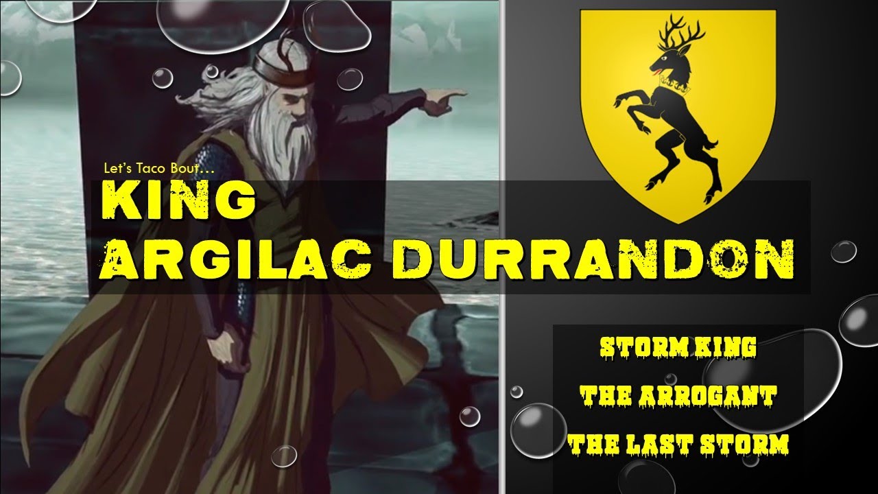Let's Taco Bout Argilac Durrandon (Asoiaf Game of Thrones Lore) - YouTube
