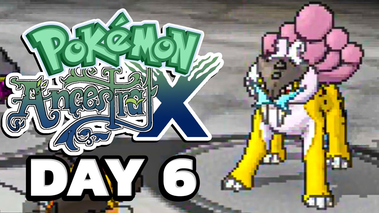 Pokémon Ancestral X Day 6 [Blind Playthrough] - YouTube