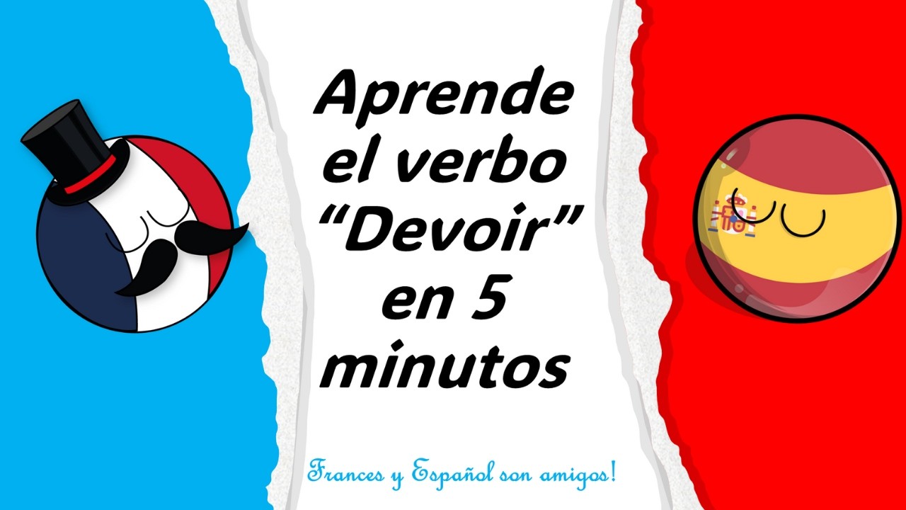 Cómo usar el verbo "Devoir" en francés | Conjugación y ejemplos - YouTube