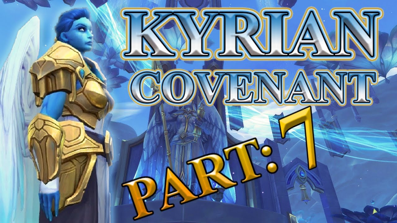 Kyrian Covenant Campaign Part 7 *Finale* - Shadowlands Beta [Lore ...