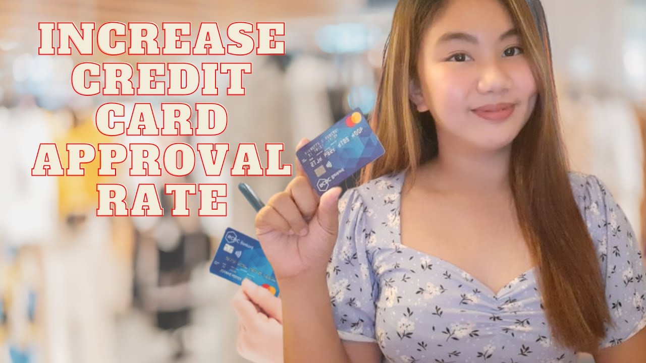 HOW TO INCREASE APPROVAL RATE IN CREDIT CARD? - YouTube