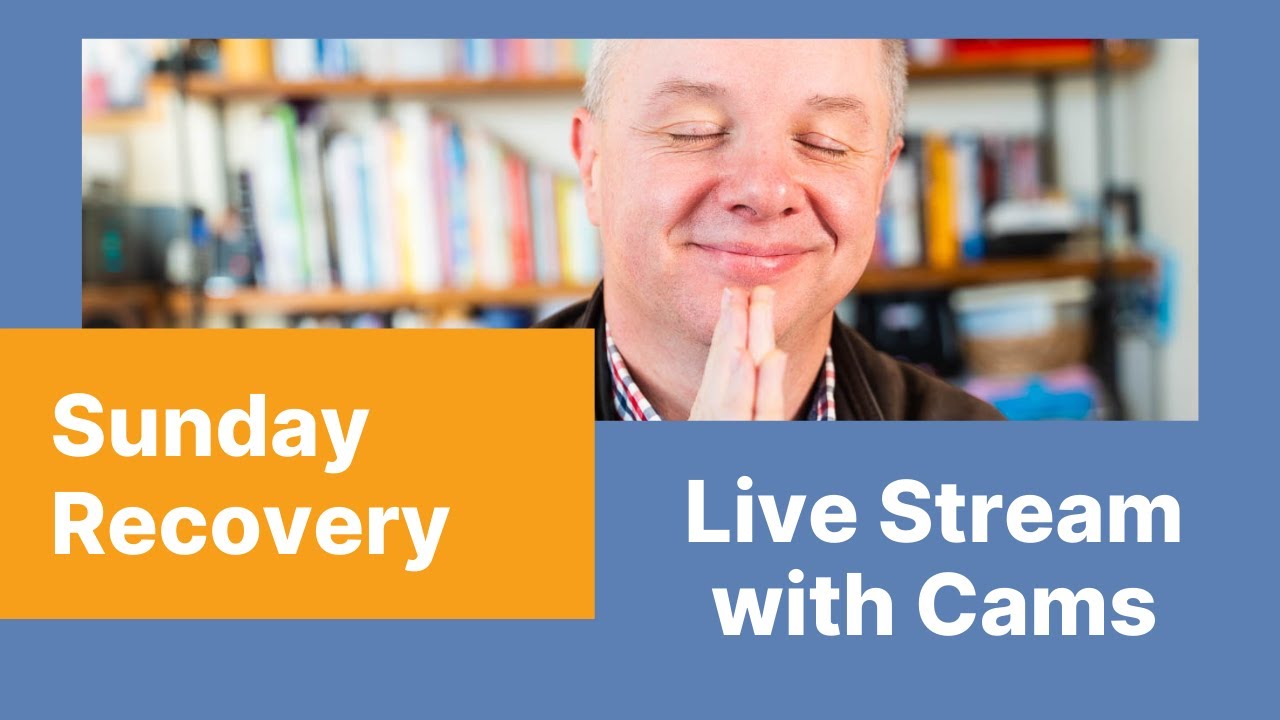 Sunday Recovery Chat - YouTube