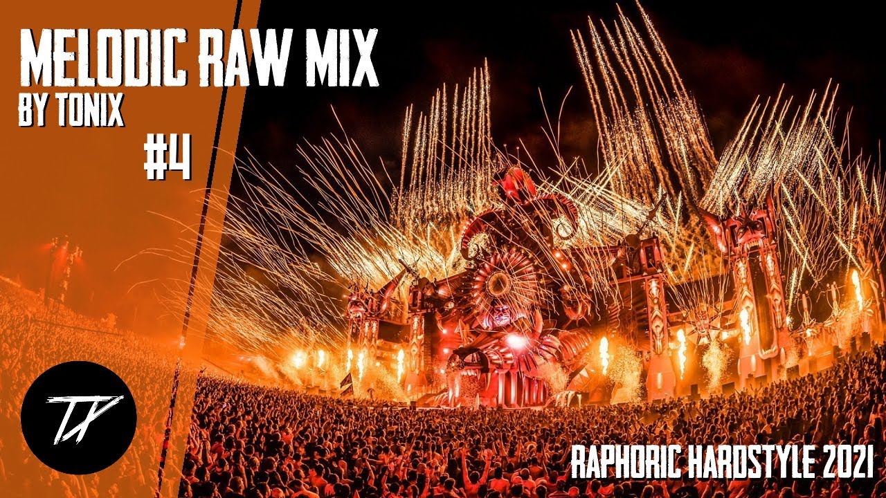 Melodic Rawstyle Mix 2021 #4 | Tonix | Rawphoric Hardstyle - YouTube