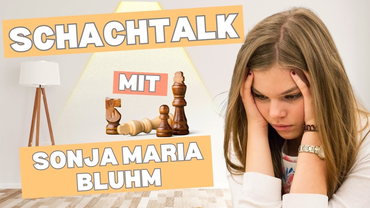 Sonja Maria Bluhm im Schachtalk - YouTube