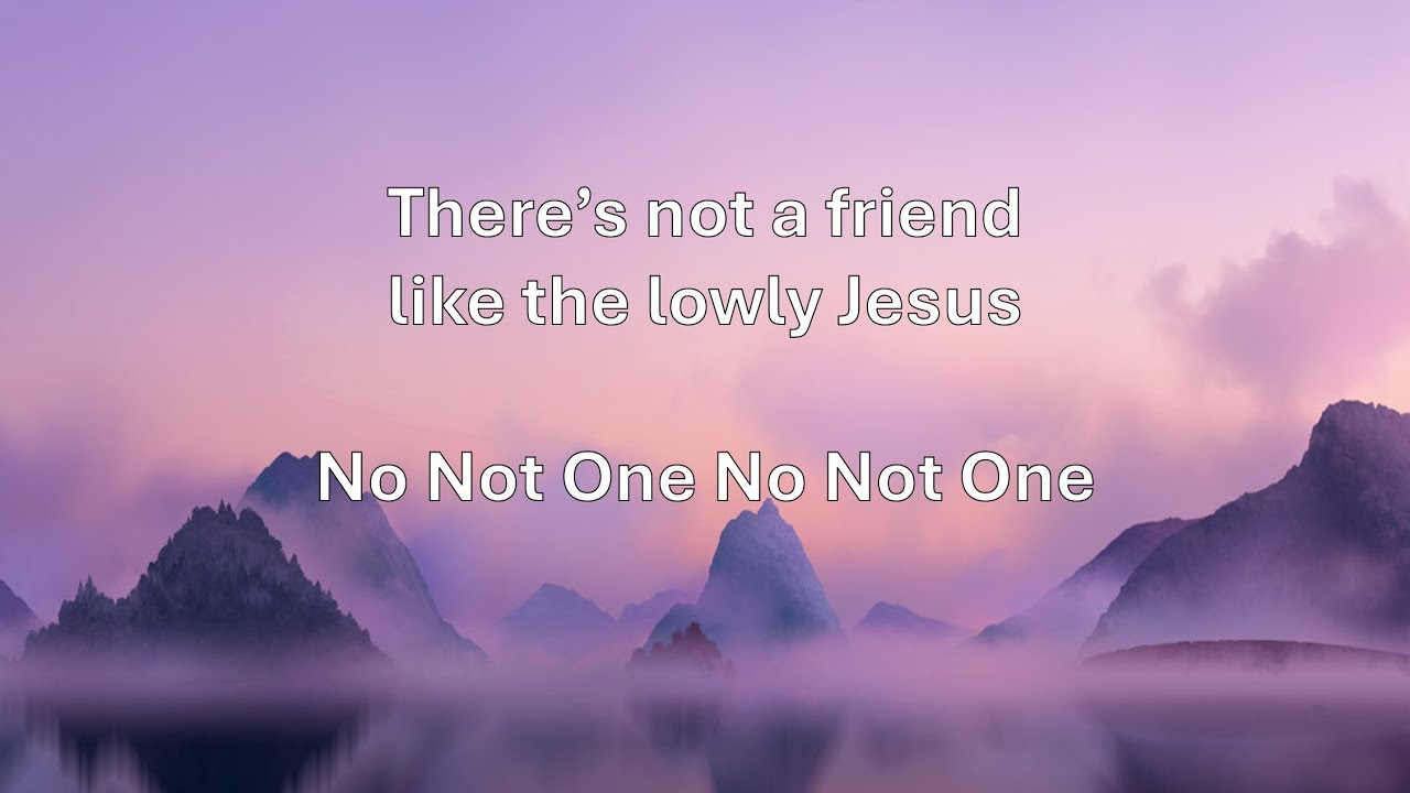 Theres Not a Friend Like Jesus - No Not One | English Christian Song ...