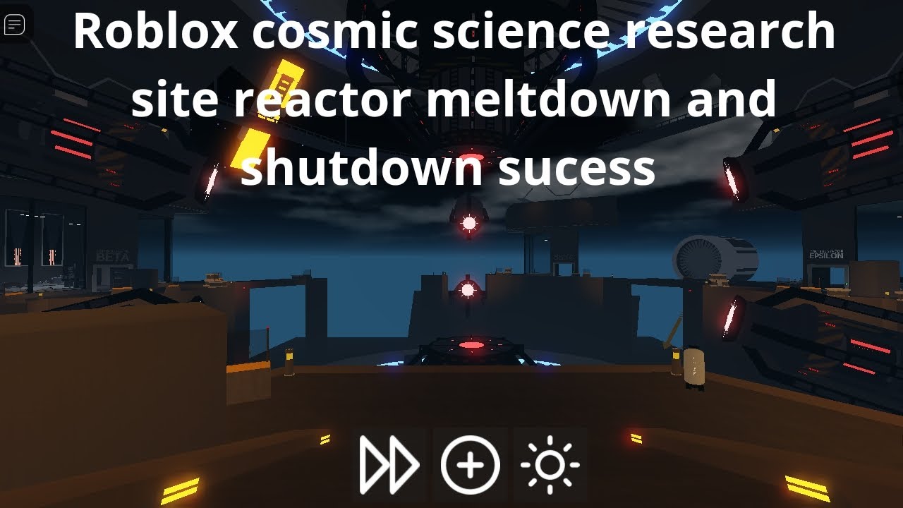 Roblox cosmic science research site reactor meltdown, shutdown sucess ...