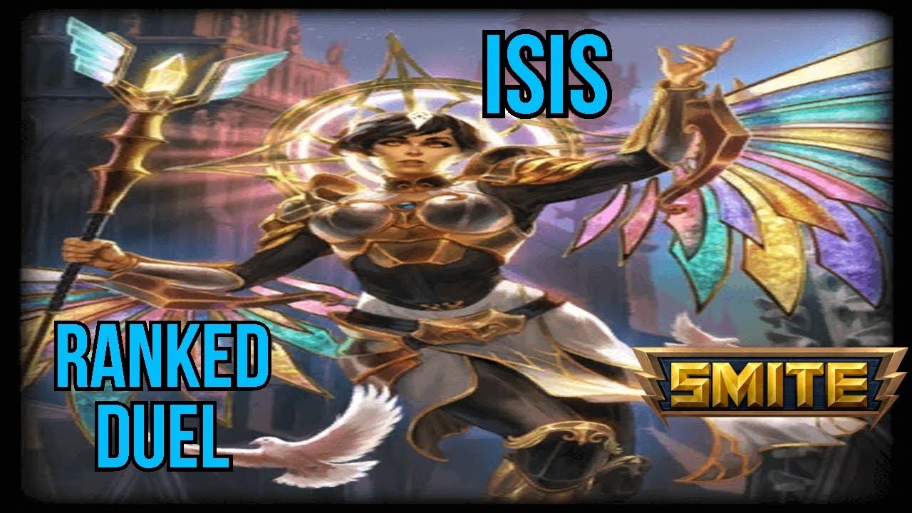 Isis | SMITE | I love This Push | RANKED DUEL - YouTube