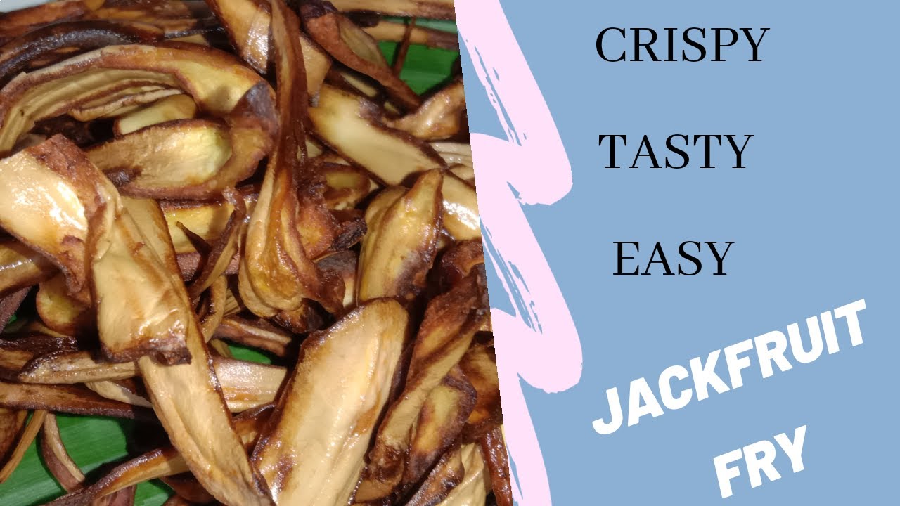 Easy and Simple Jackfruit Fry || Jackfruit Chips || Jackfruit Fry ...