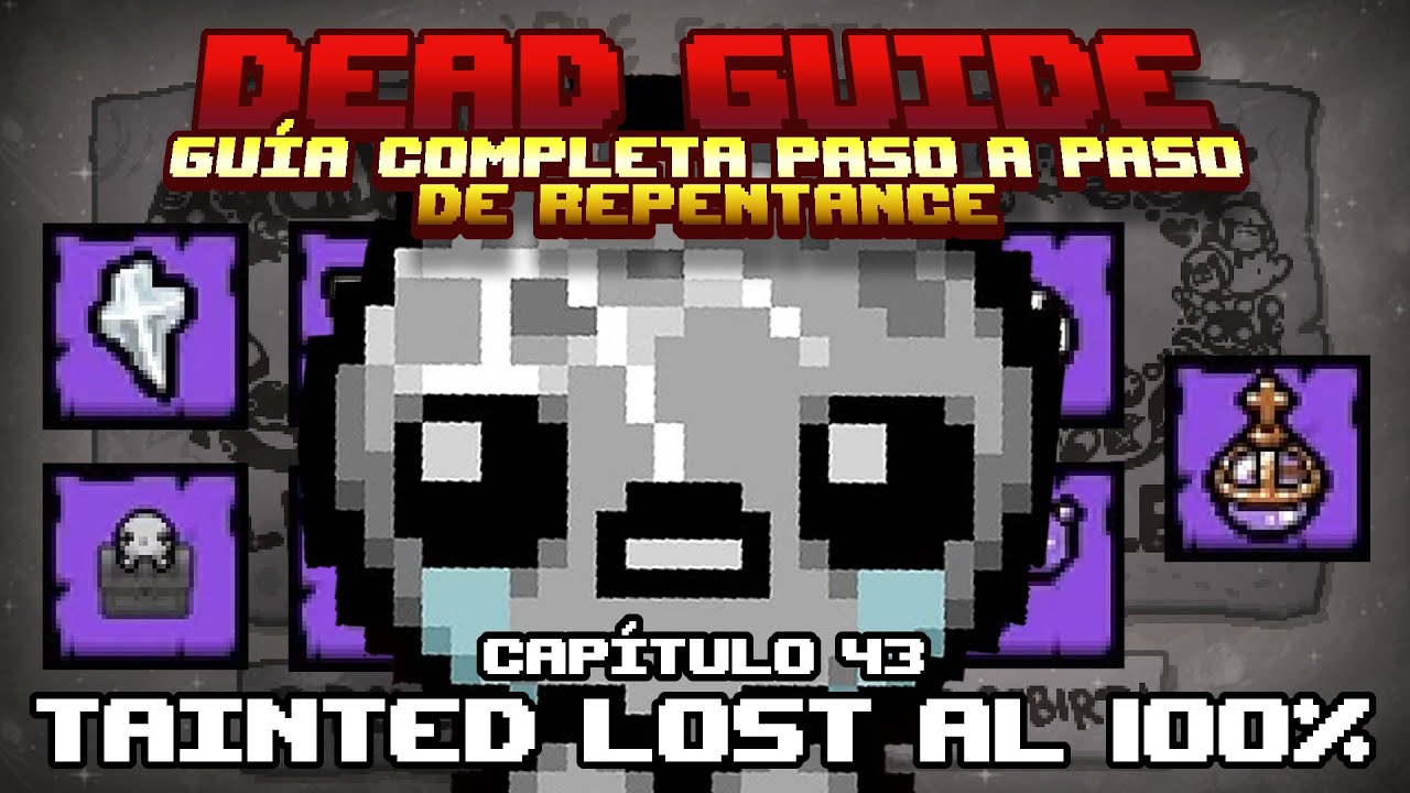 Marcas con TAINTED LOST - [DEAD GUIDE de Repentance Completa SIN RESETS ...