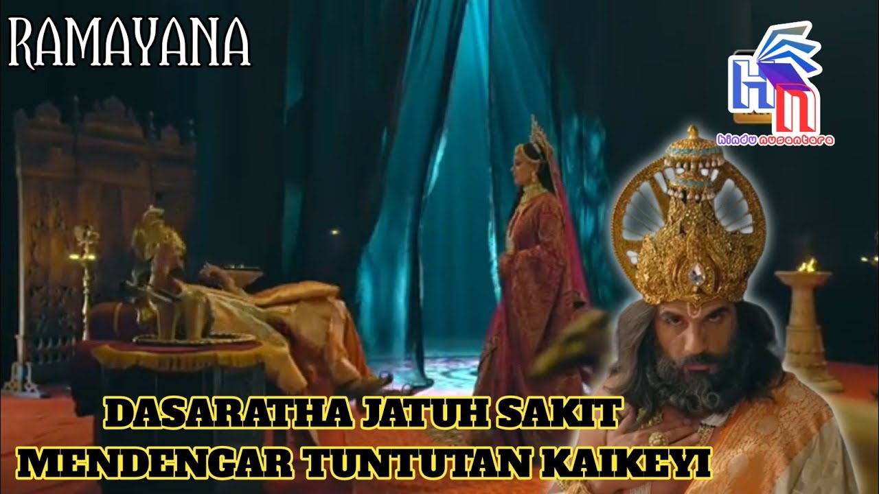 DASARATHA JATUH SAKIT MENDENGAR TUNTUTAN KAIKEYI| RAMAYANA EPISODE 82 - YouTube