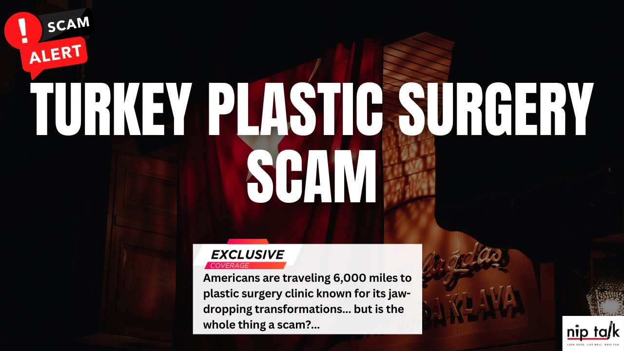 Turkey Plastic Surgery Scam | BOTCHED In Turkey - YouTube