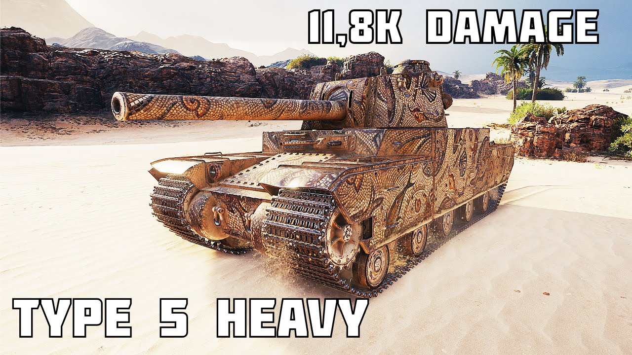 Type 5 Heavy • 11,8K DAMAGE 4 KILLS • World of Tanks - YouTube