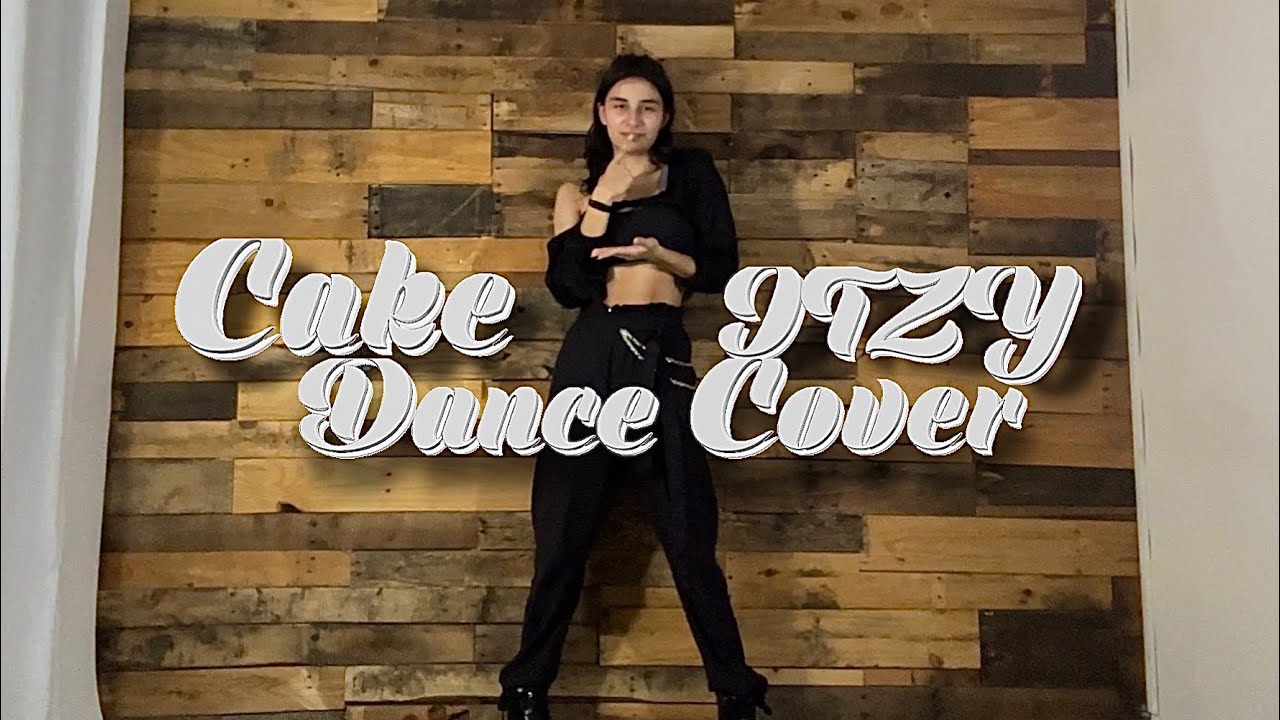 Cake-ITZY Dance Cover - YouTube