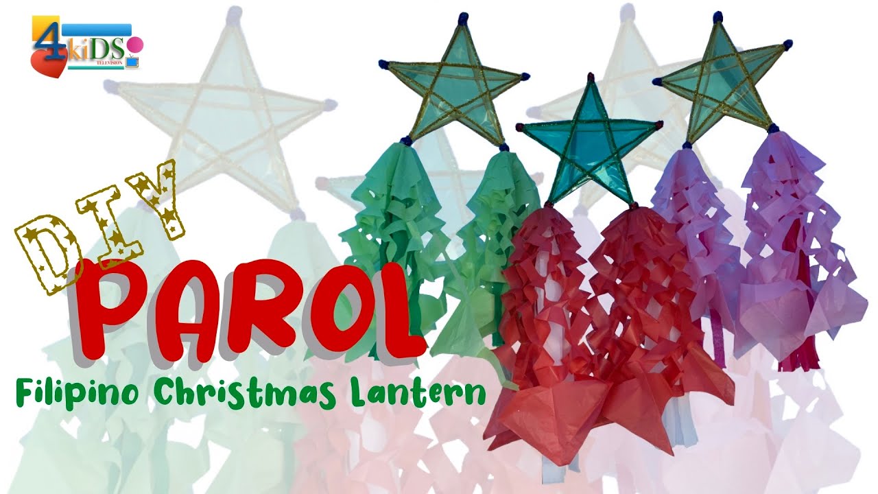 DIY | PAROL | FILIPINO CHRISTMAS LANTERN | 4kiDSTelevision - YouTube