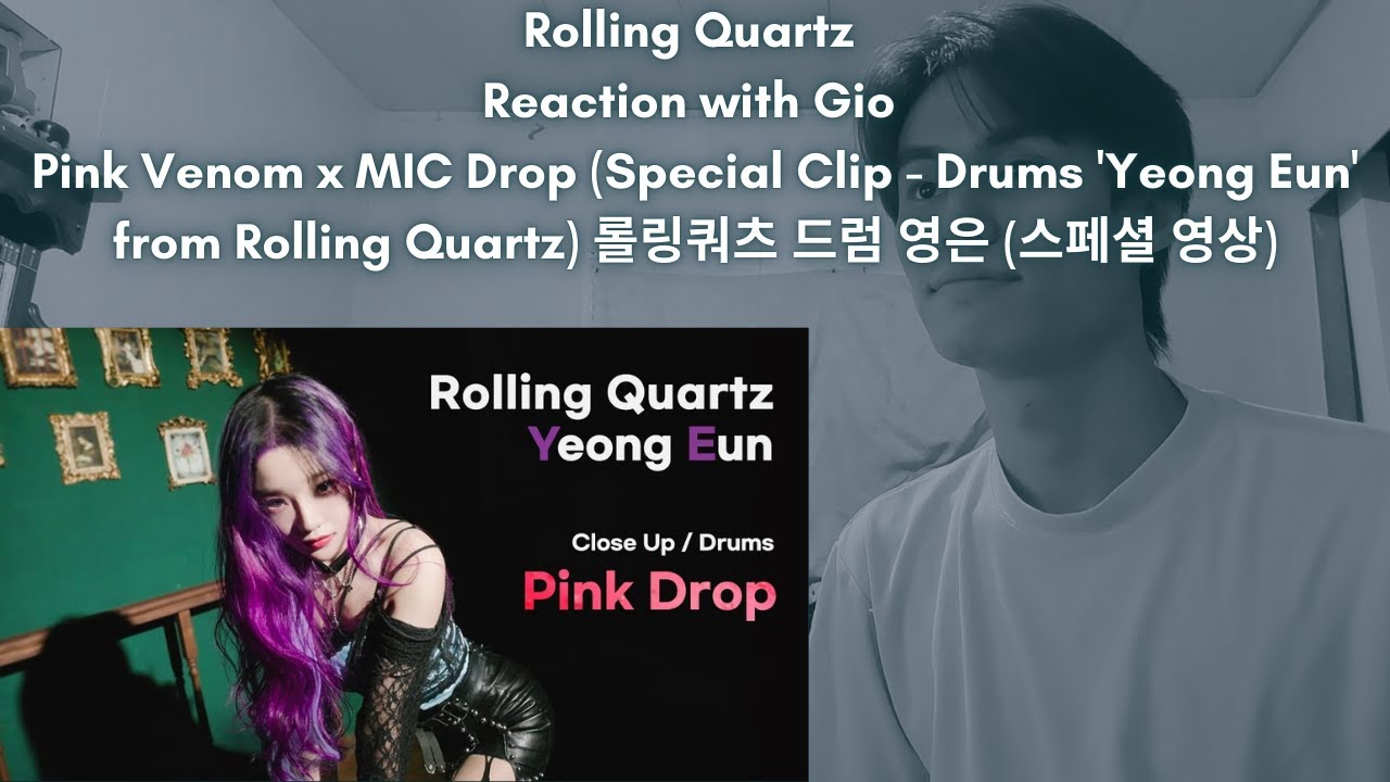 Rolling Quartz Reaction with Gio Pink Venom x MIC Drop (Special Clip ...