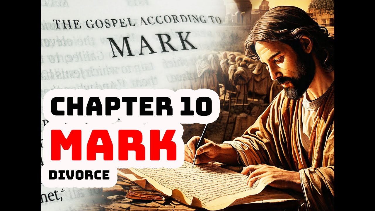 Mark Chapter 10 ️ Divorce & The Rich Young Man | Gospel of Mark Bible ...